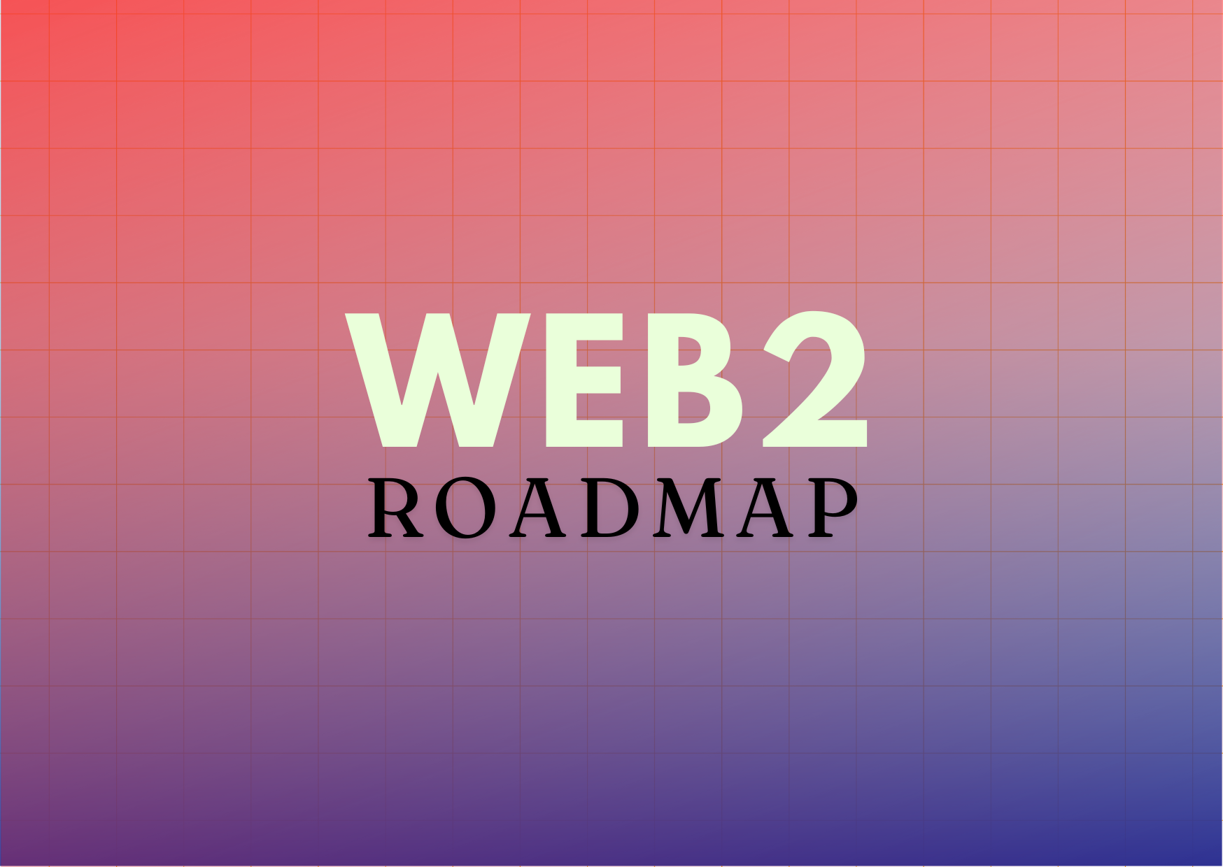 A beginners guide to Web2